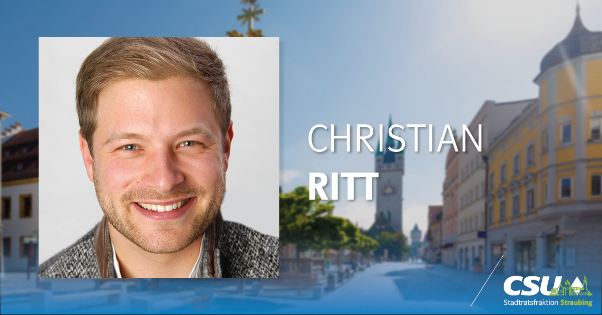 Christian Ritt | CSU-Fraktion Straubing